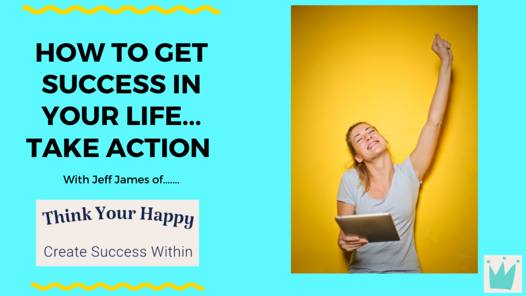 How To Get Success In Your Life...Take Action Now | Empath Super Souls ...